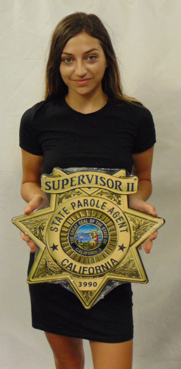 California State Parole (Supervisor II) Badge all Metal Sign with your ...