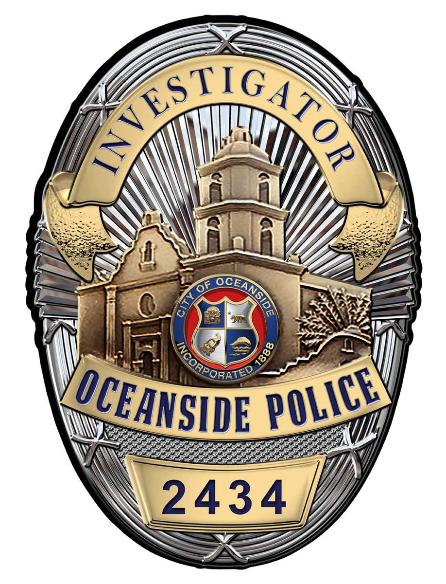 Oceanside Police (Investigator) Department Badge all Metal Sign with y ...